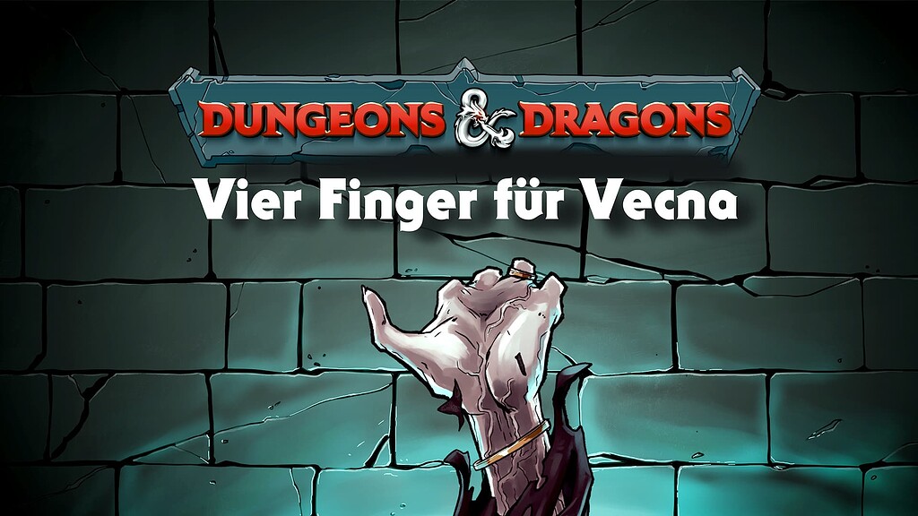 06.06. & 13.06. Pen and Paper Dungeons & Dragons: Vier Finger für Vecna ...