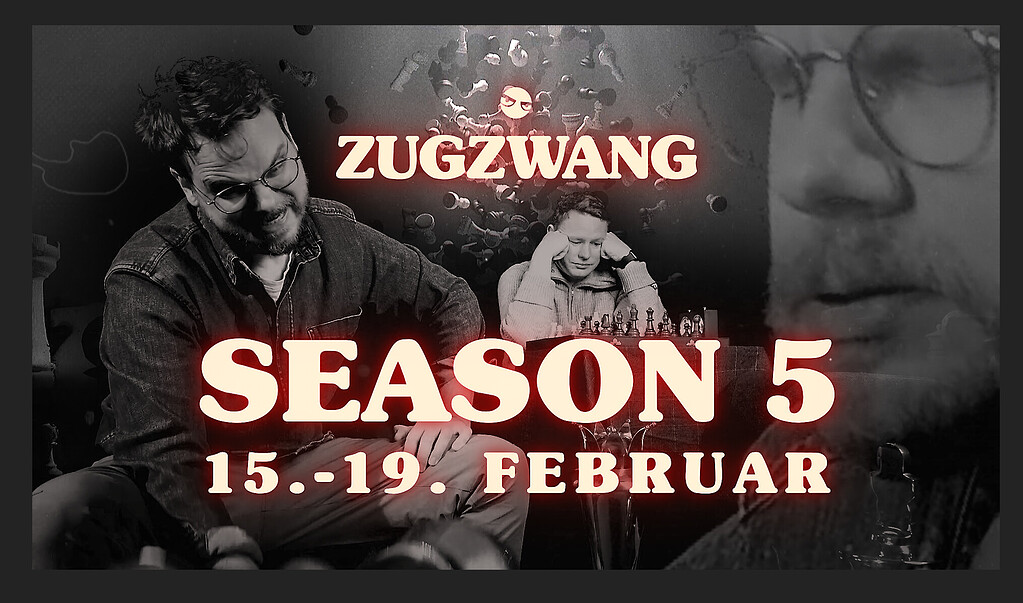 Zugzwang - Season 5 - 15.02. - 19.02.22 - Entertainment - Forum ...